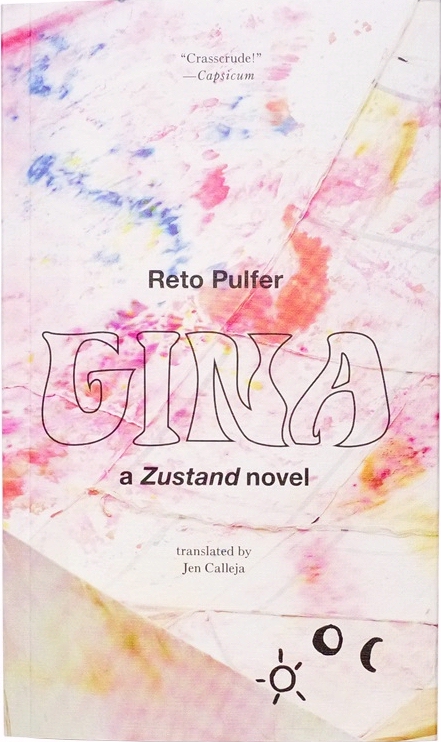 Gina: a Zustand novel by Reto Pulfer | Goodreads