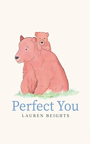 Perfect You by Lauren Beights | Goodreads