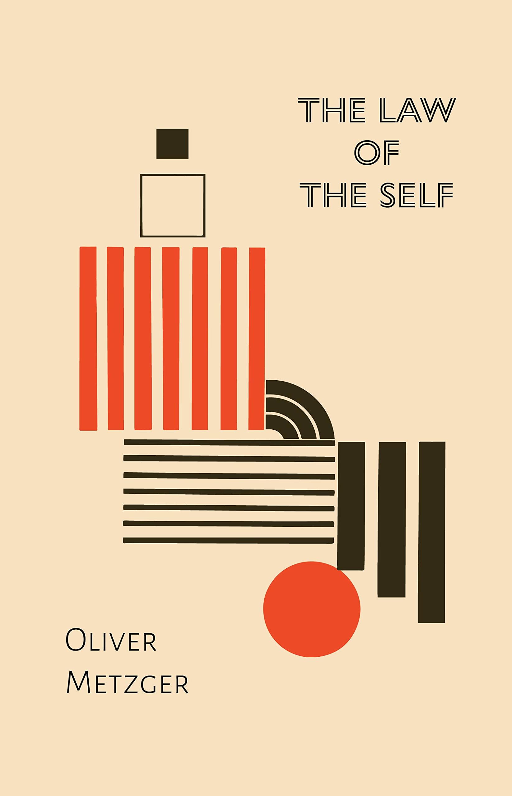 The Law of the Self by Oliver Metzger | Goodreads