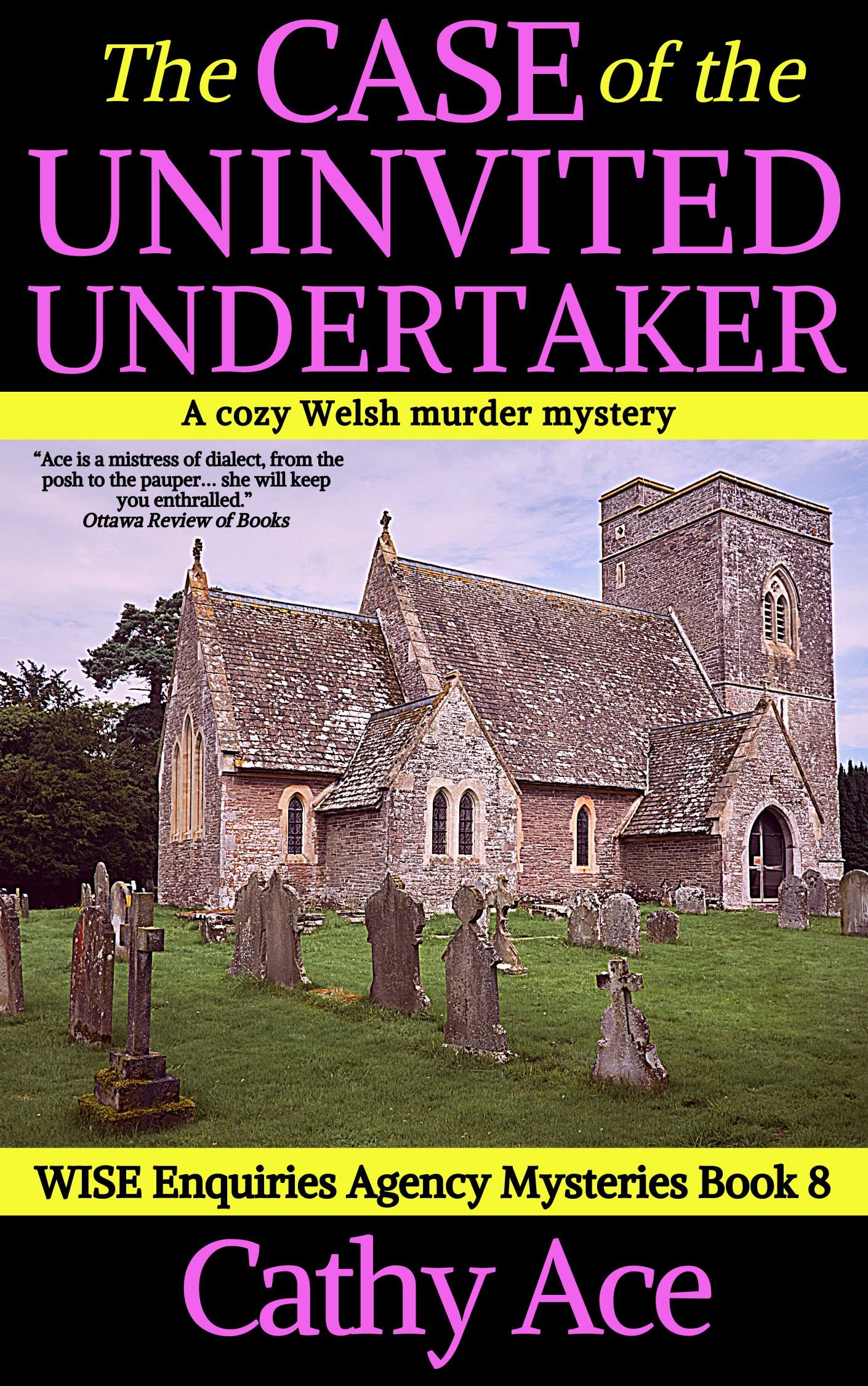 The Case of the Uninvited Undertaker by Cathy Ace | Goodreads