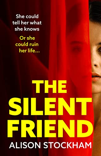 The Silent Friend by Alison Stockham | Goodreads