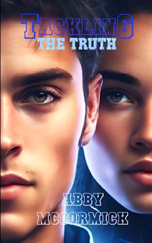 Tackling the Truth by Abby McCormick | Goodreads