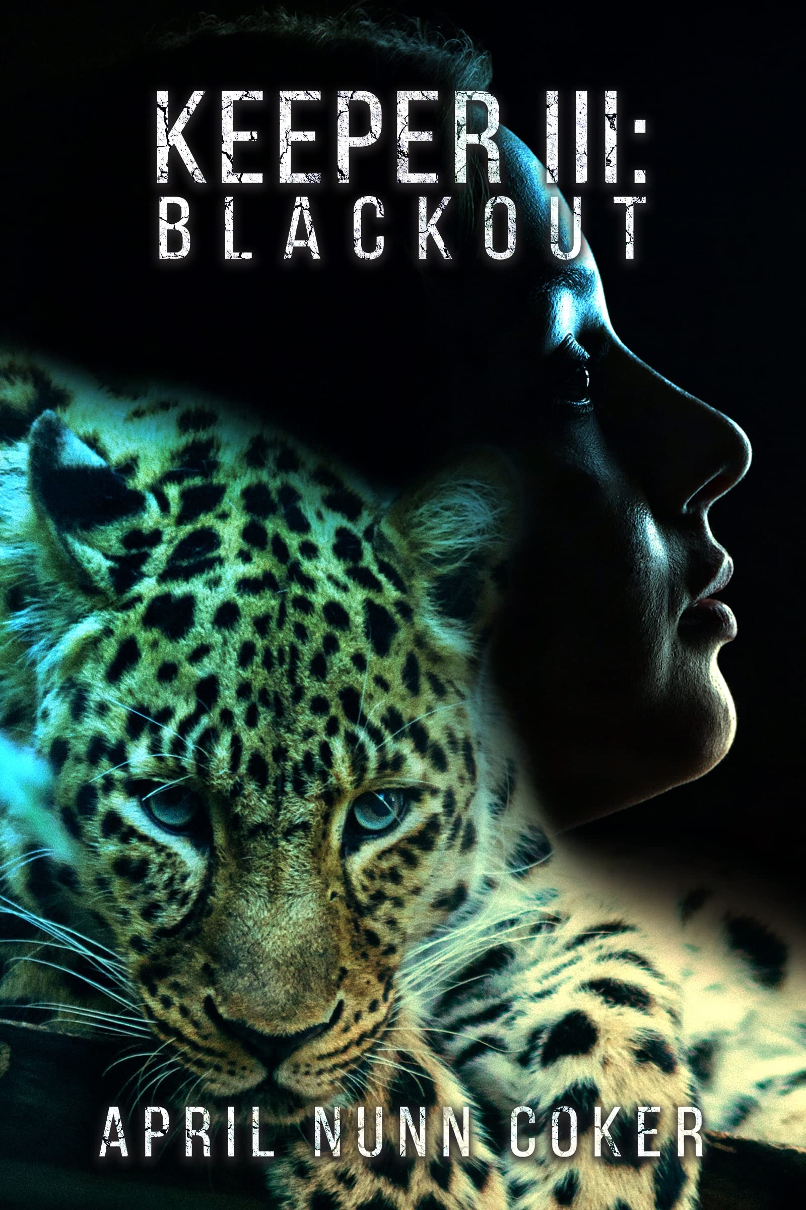 Keeper III: Blackout (The Keeper Trilogy Book 3) by April Nunn Coker | Goodreads