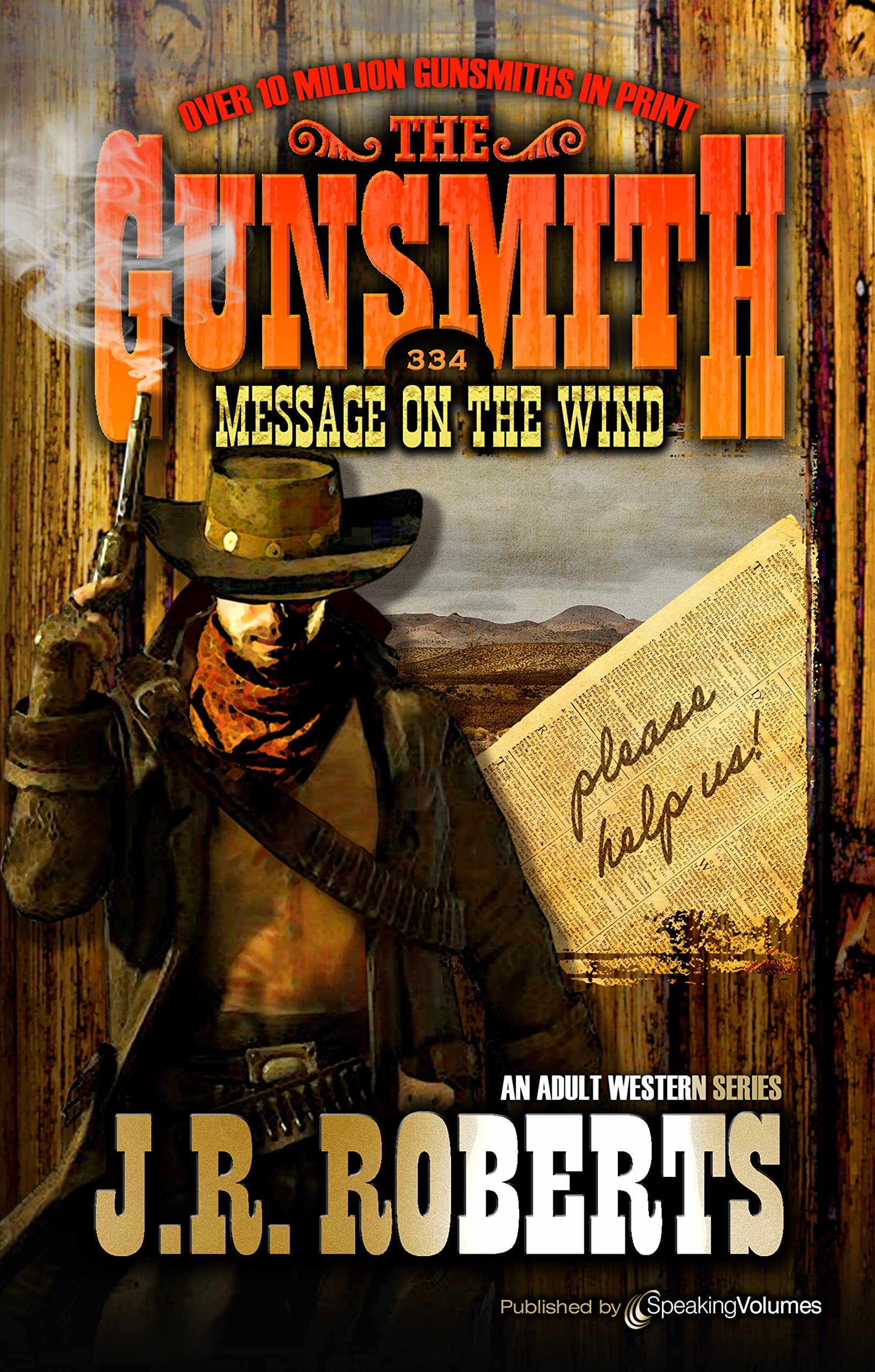 Message on the Wind (The Gunsmith Book 334) by J.R. Roberts | Goodreads
