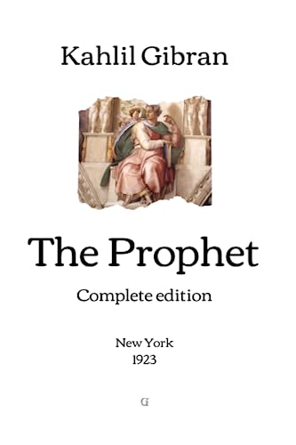 The Prophet: Complete edition (New York, 1923) by Kahlil Gibran | Goodreads