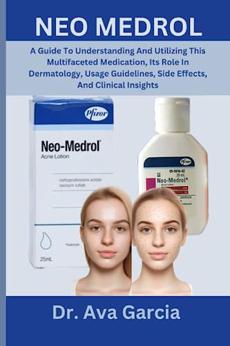 NEO MEDROL: A Guide To Understanding And Utilizing The Multifaceted ...