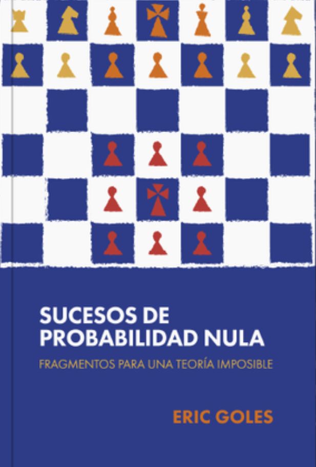 Sucesos de probabilidad nula by Eric Golès | Goodreads