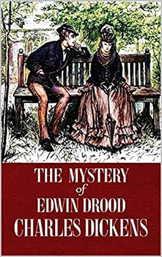 The Mystery of Edwin Drood Illustrated by Charles Dickens | Goodreads