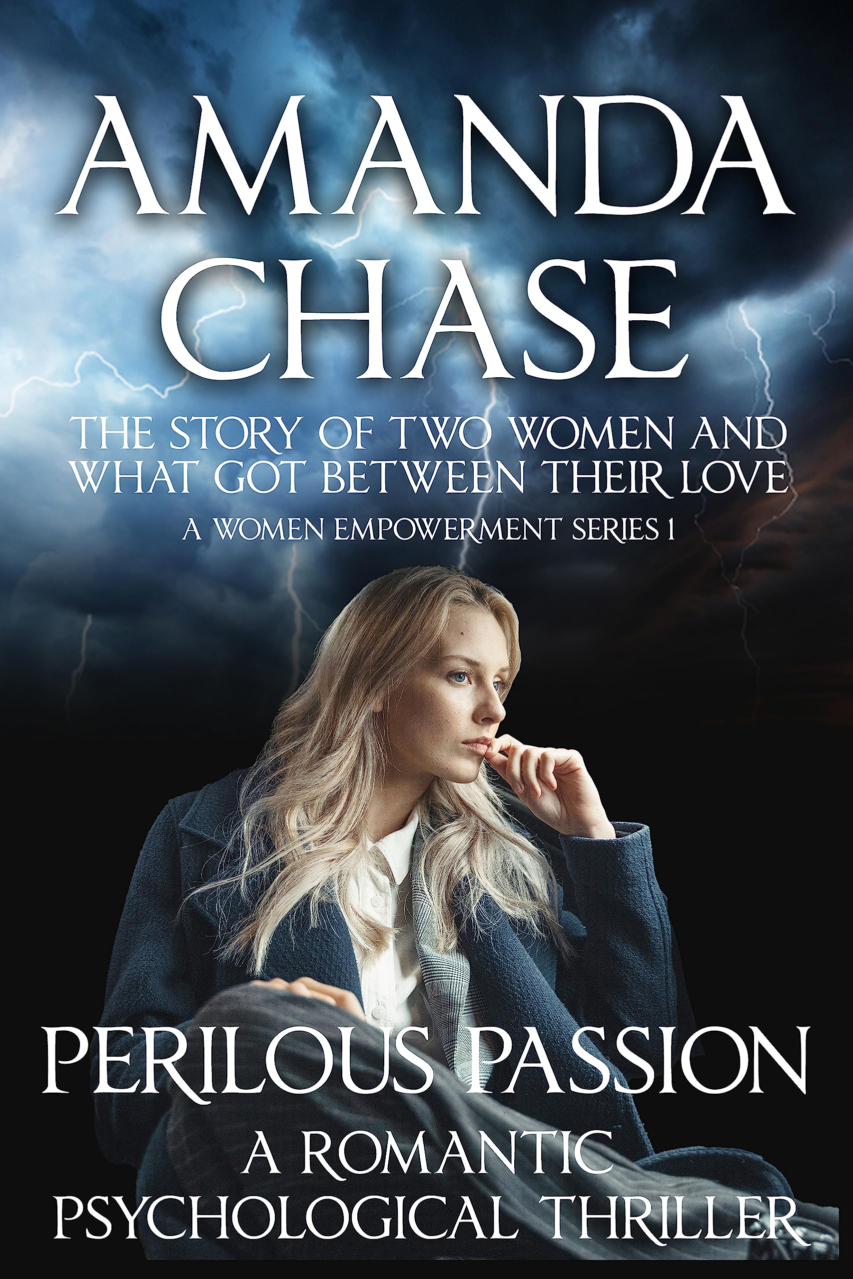 Perilious Passion (A women's empowerment, #1) by Amanda Chase | Goodreads