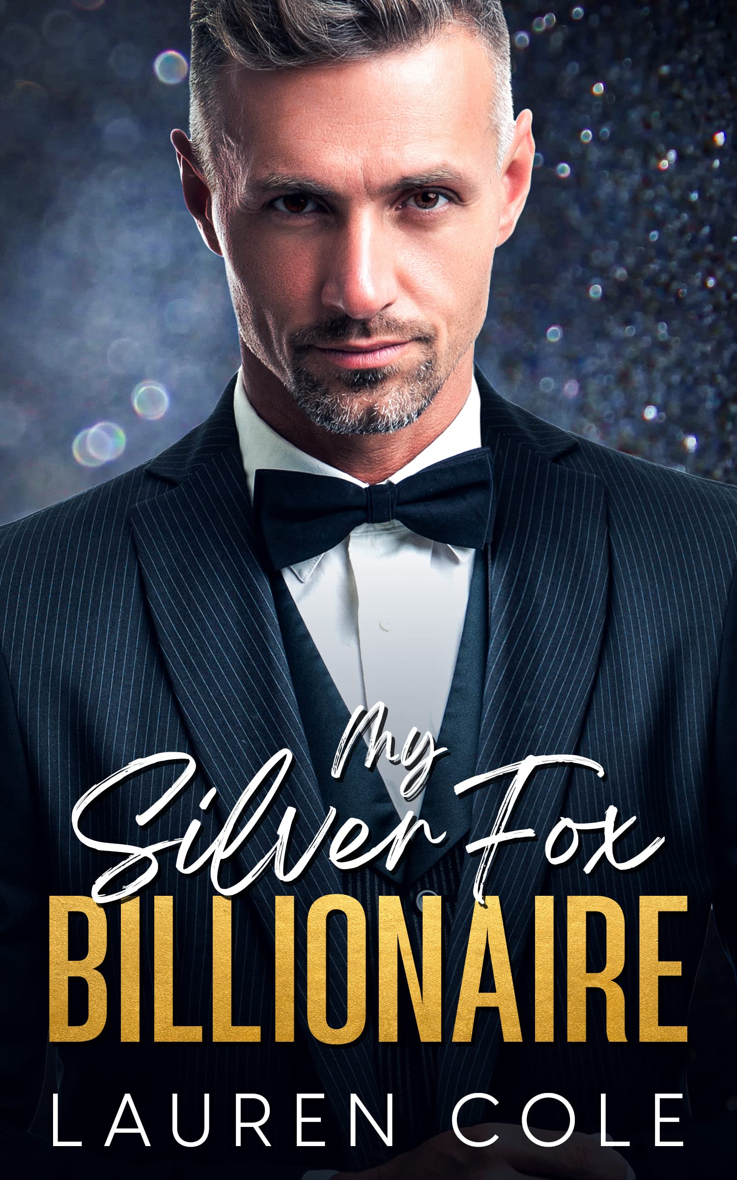 My Silver Fox Billionaire by Lauren Cole | Goodreads