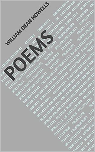 Poems by William Dean Howells | Goodreads