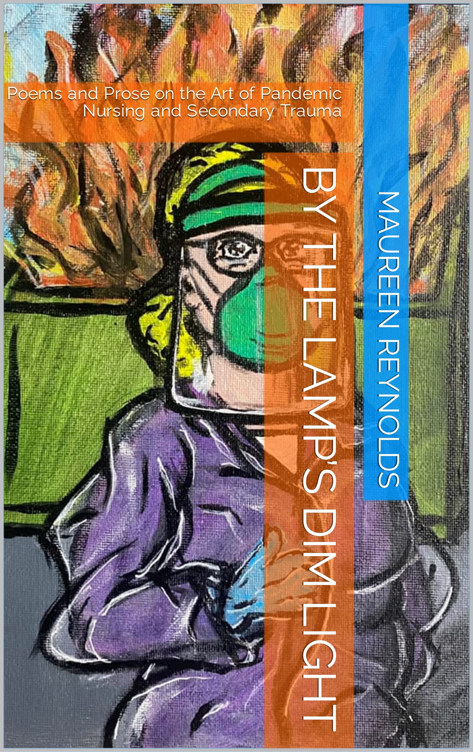 By the Lamp’s Dim Light : Poems and Prose on the Art of Pandemic ...