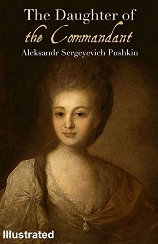 The Daughter of the Commandant illustrated by Alexander Pushkin | Goodreads