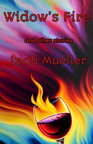 Widow's Fire by Leah Mueller | Goodreads