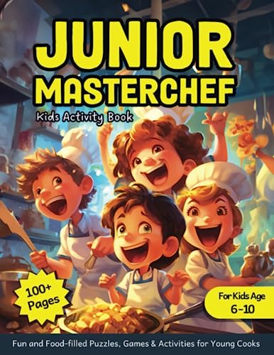Junior Masterchef - Kids Activity Book: Fun and Food-filled Puzzles ...