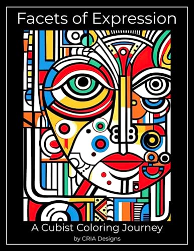 Facets of Expression A Cubist Coloring Journey: Discover the Abstract ...