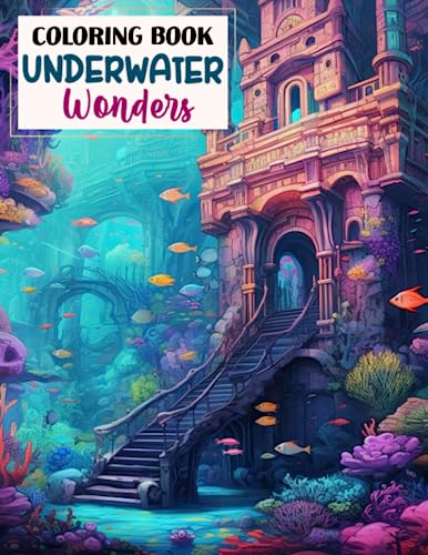 Underwater Wonders Coloring Book: Indulge in 30 Mesmerizing Coloring ...