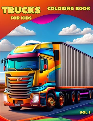 Coloring Book Trucks for Kids: Excavators, Fire Trucks, Cargo Trucks ...