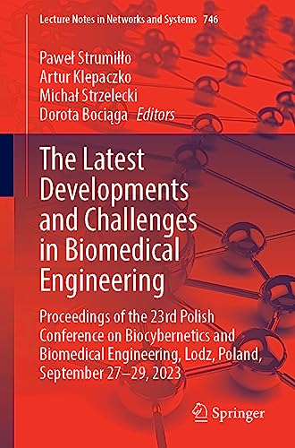 The Latest Developments and Challenges in Biomedical Engineering ...