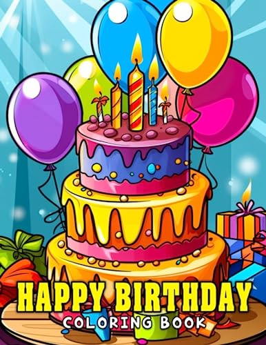 Happy Birthday Coloring book: Coloring book with 40+ high-quality pages ...