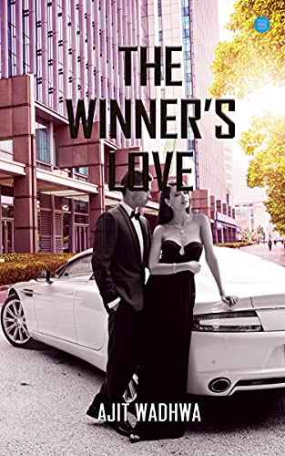 The Winner's Love by Ajit Wadhwa | Goodreads