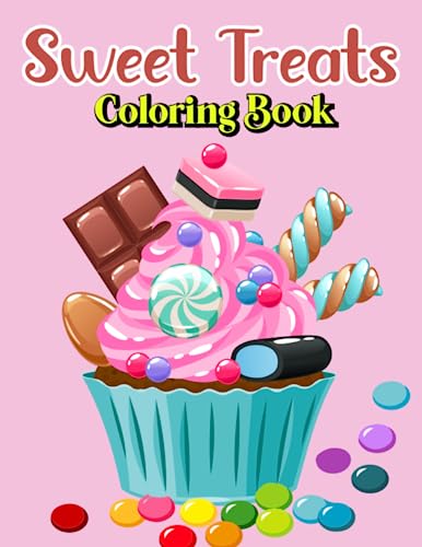 Sweet Treats Coloring Book: An Easy Coloring Book With Sweet Treats ...