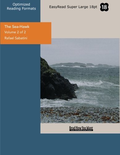 The Sea-hawk: Easyread Super Large 18pt Edition by Rafael Sabatini ...