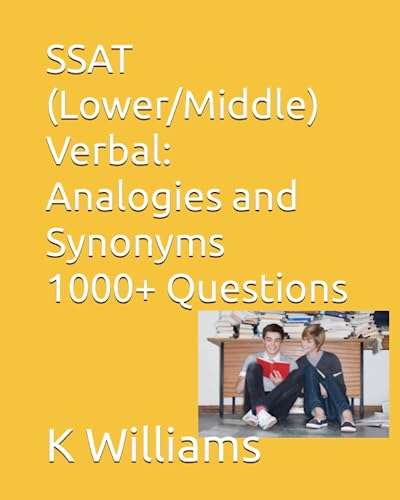 SSAT (Lower/Middle) Verbal: Analogies and Synonyms -1000+ Questions by ...