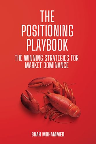 The Positioning Playbook: The Winning Strategies for Market Dominance ...