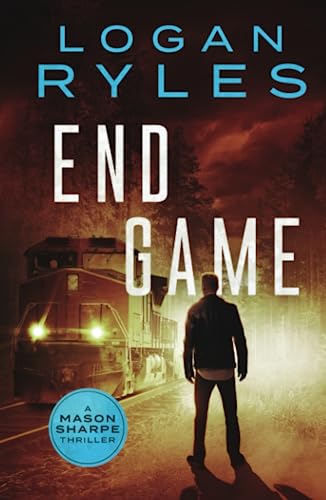 End Game (Mason Sharpe, #3) by Logan Ryles | Goodreads