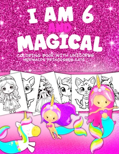 Gifts For 6 Year Old Girl: I Am 6 & Magical | Cute Mermaids, Cats ...