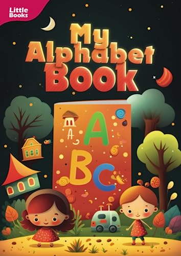 My Alphabet Book: Alphabet learning for children by Mr. Shanil Rajan ...