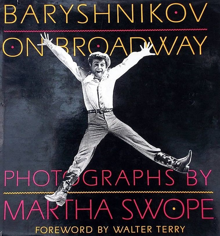 Baryshnikov on Broadway: Photographs by Martha Swope | Goodreads