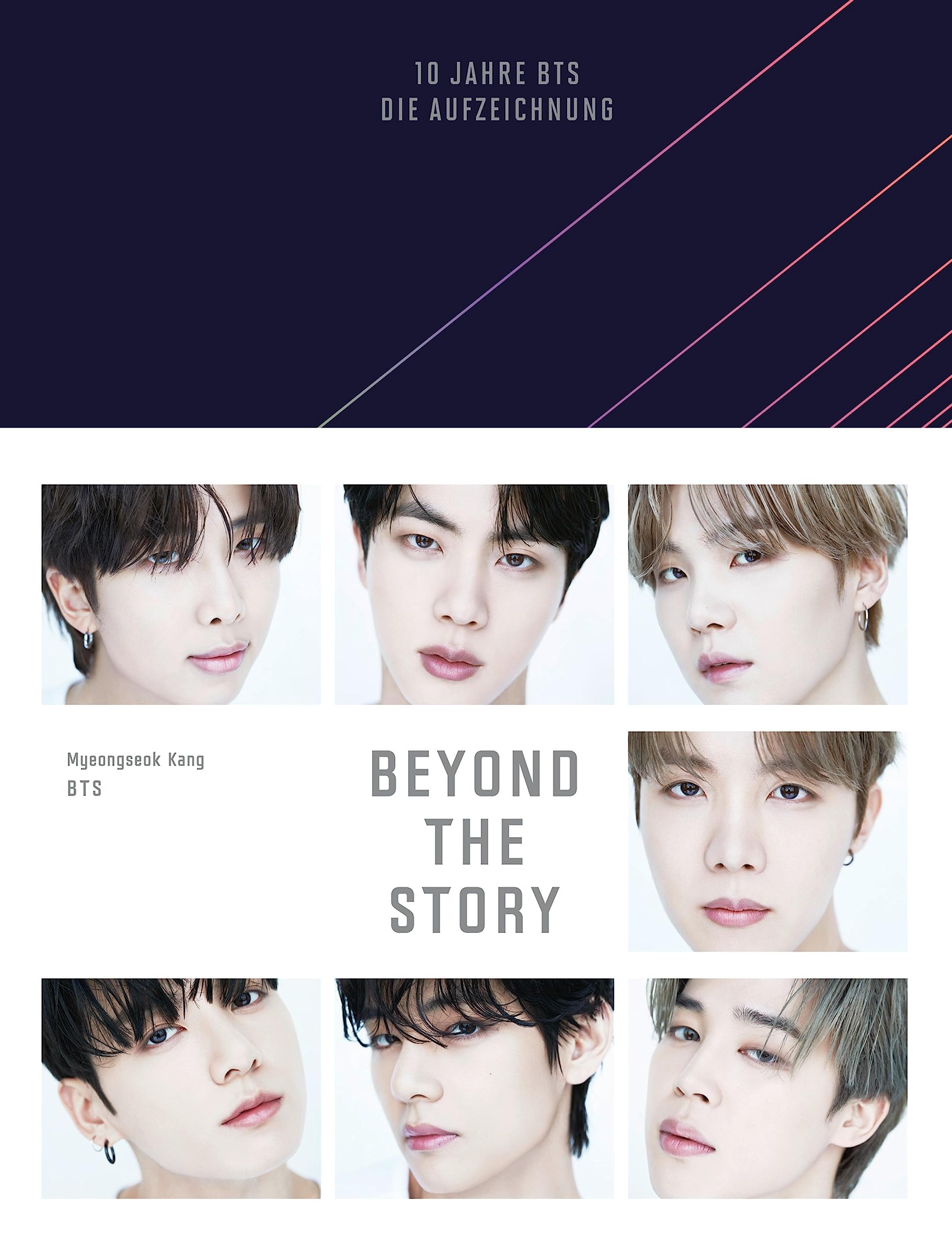 Beyond The Story: 10 Jahre BTS - Die Aufzeichnung by BTS | Goodreads