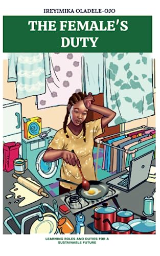 The Female's Duty: Learning Roles and Duties for a sustainable future ...