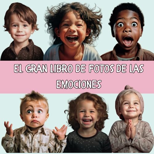 El Gran Libro de Fotos de las Emociones: Libro de Fotos para Bebés. Con ...