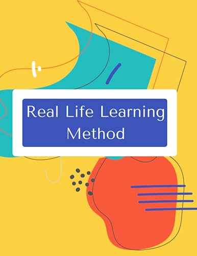 Real Life Learning Method by Real Life Learning Co | Goodreads