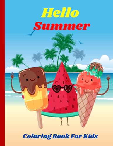 Hello Summer Coloring Book For Kids: Fun Coloring Book with Simple ...