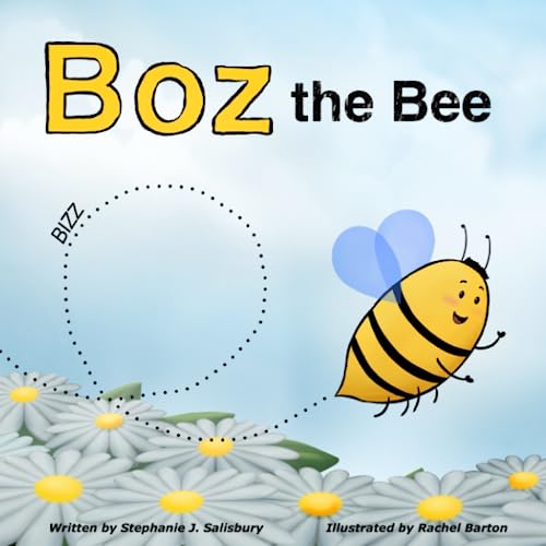 Boz the Bee by Stephanie J. Salisbury | Goodreads