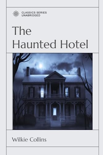The Haunted Hotel by Wilkie Collins | Goodreads