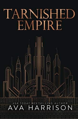 Tarnished Empire by Ava Harrison | Goodreads