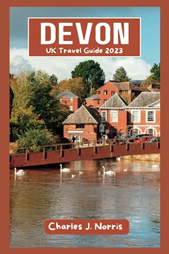 Devon, UK Travel Guide 2023: Your Up-to-Date Tour Guide for Exploring ...