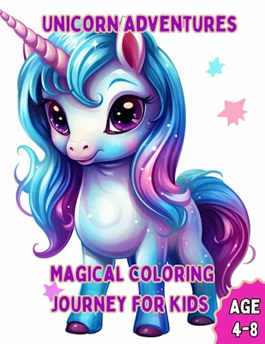 Unicorn Adventures: A Magical Coloring Journey for Kids 4-8 by Michael ...