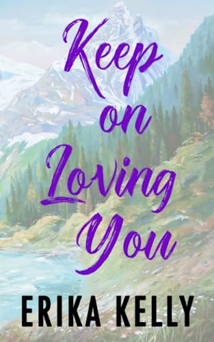 Keep On Loving You (Alternate Special Edition Cover): A Calamity Falls ...