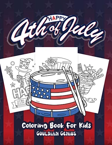 Happy 4th of July Coloring Book For Kids: Celebrate Independence Day ...