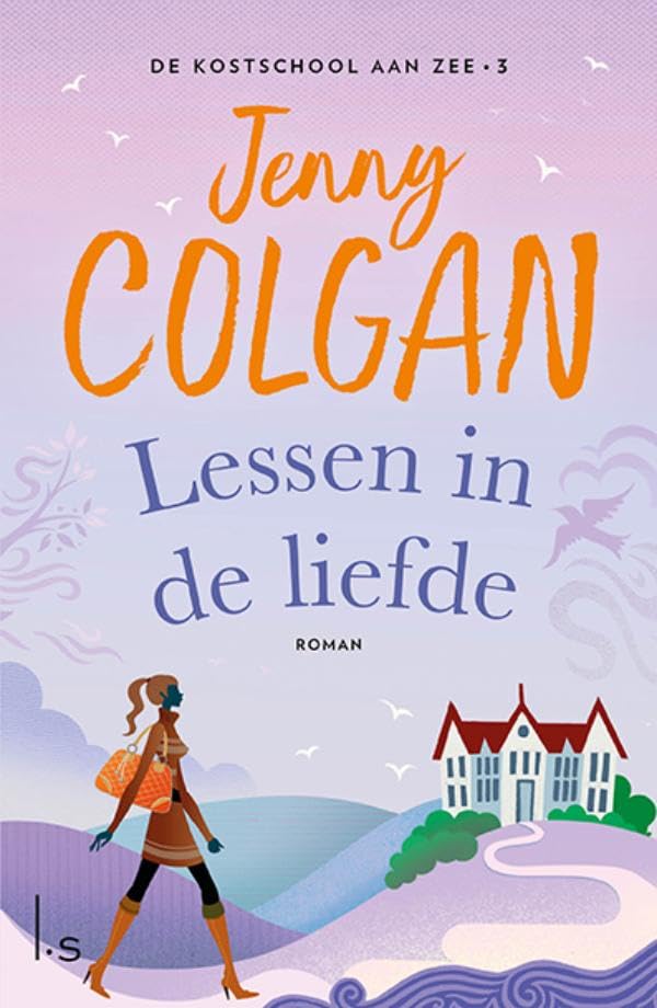 Lessen in de liefde (De kostschool aan zee #3) by Jenny Colgan | Goodreads