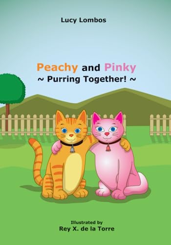 Peachy and Pinky: ~Purring Together~ by Lucy Lombos | Goodreads