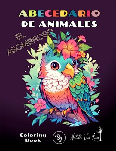 El Asombroso Abecedario de Animales: Libro Educativo para Colorear ...