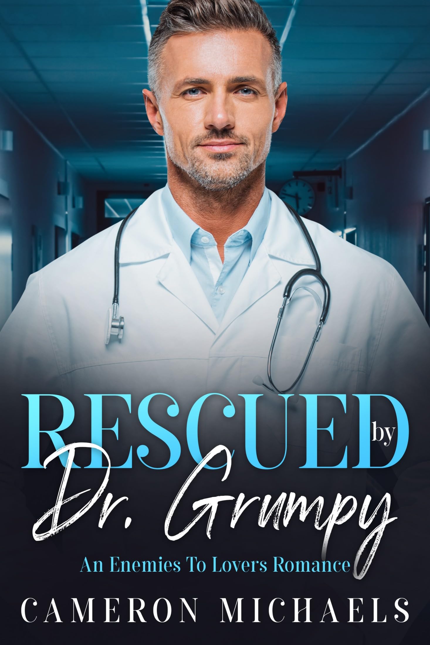 Rescued by Dr. Grumpy by Cameron Michaels | Goodreads