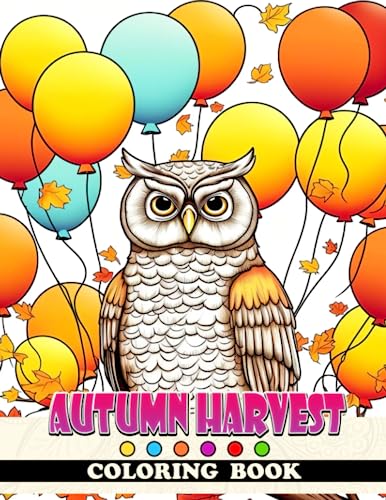 Autumn Harvest Coloring Book: Discover the Colors of the Harvest Season ...